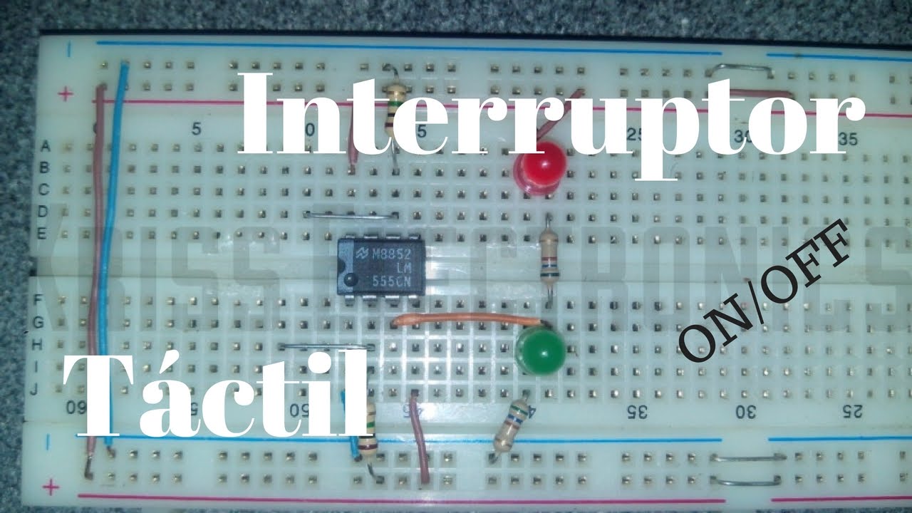 Interruptor ON-OFF Táctil con 555 - YouTube