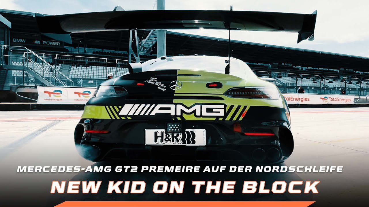 NEW KID ON THE BLOCK | Mercedes-AMG GT2 Premiere auf der Nordschleife ...