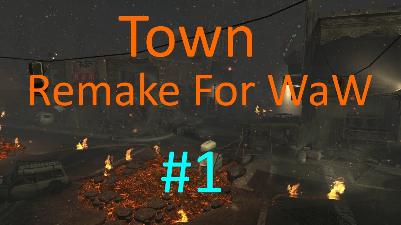 CoD WaW Zombies - Town Part 1: Fire Everywhere (First Attempt) - YouTube