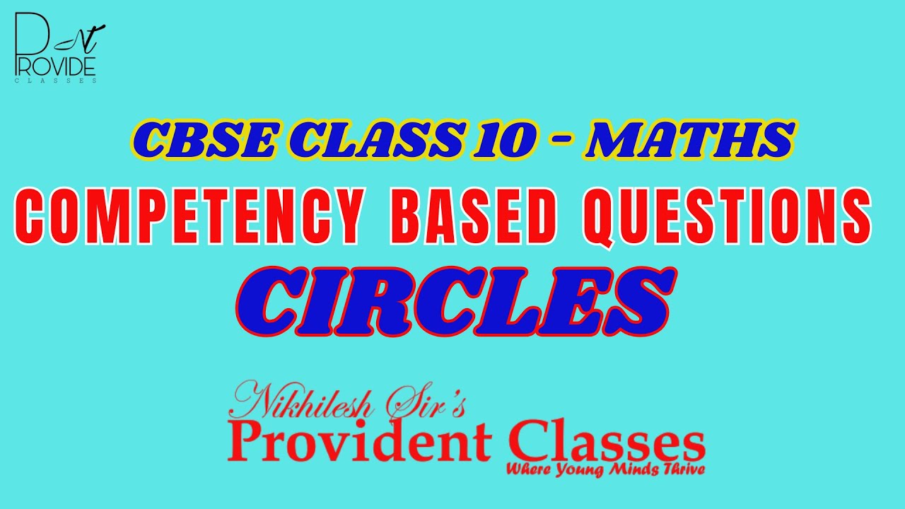 CBSE || CLASS - 10 || COMPETENCY BASED QUESTION - CIRCLES|| - YouTube
