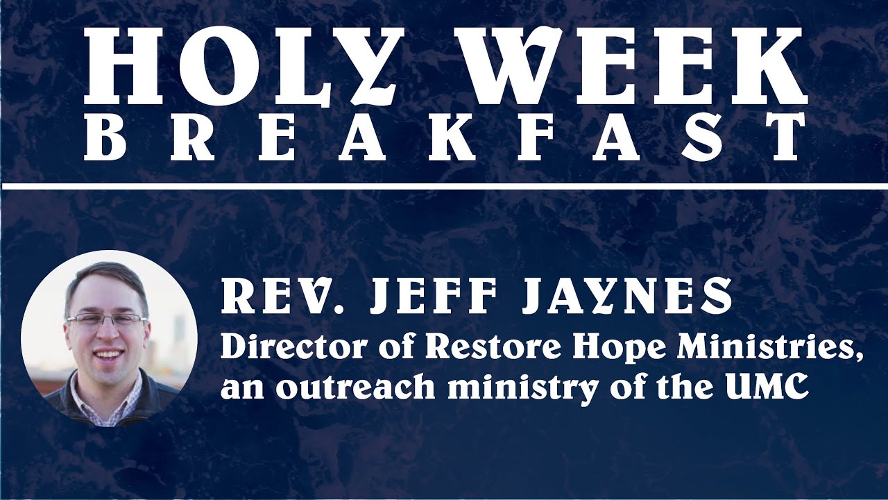 Holy Week Breakfast | Wednesday: Rev. Jeff Jaynes | Full Service - YouTube