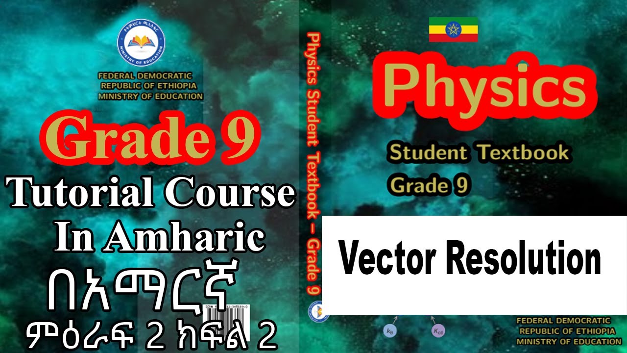 New Curriculum grade 9 physics tutorial Unit 2 Part 2/vector Resolution ...