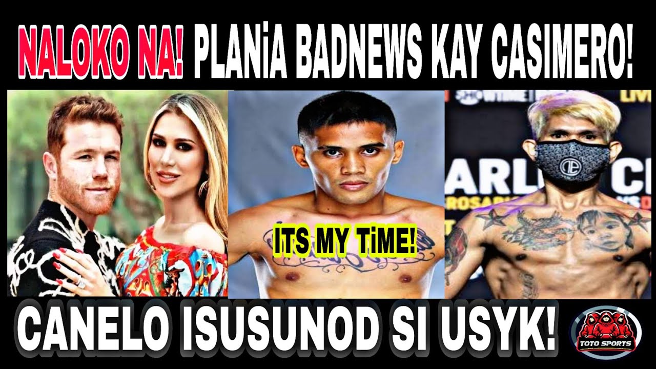 JUSKO! Mike Plania Badnews kay CASIMERO! CANELO nababaliw na! - YouTube