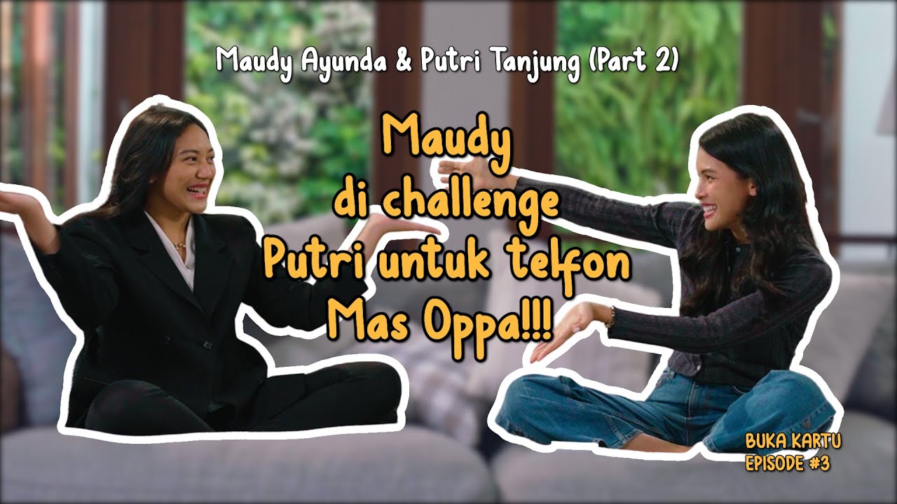 Buka Kartu: Maudy di Challenge Putri untuk telfon Mas Oppa!! - Maudy ...