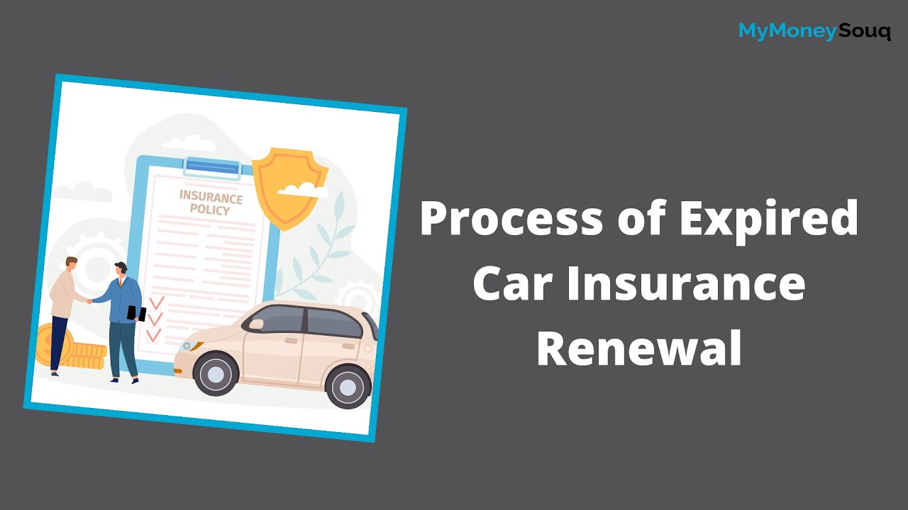 Process of Expired Car Insurance Renewal in UAE - YouTube