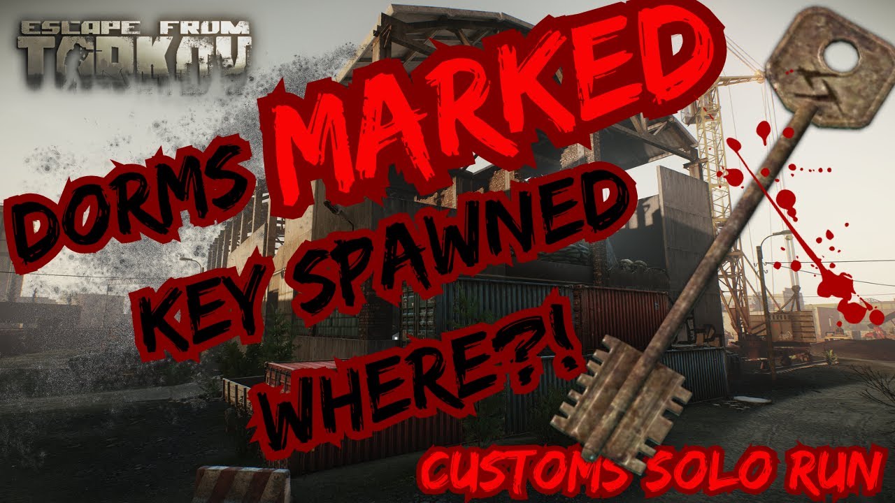 Dorms MARKED KEY spawned WHERE?! - Escape from Tarkov - YouTube