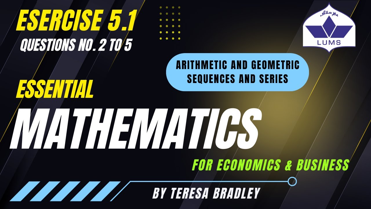 Exercise 5.1 | Question 2 to 5 | Essential Mathematics for Economics ...