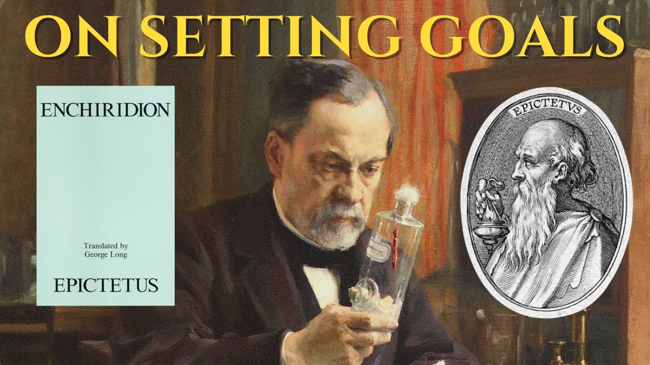 How To Set Effective Goals? - The Philosophy of Epictetus - YouTube