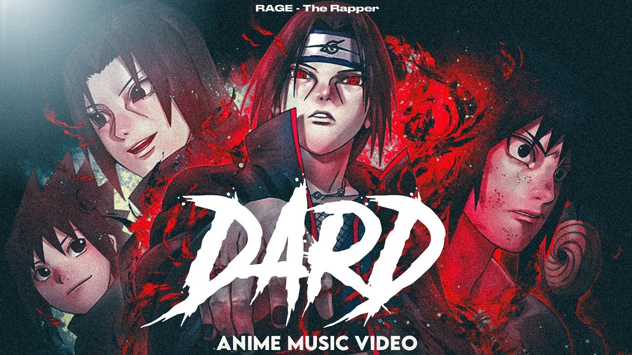 RAGE - Dard • Itachi Rap 2.0 (Anime Music Video) [From : Naruto] Chords ...