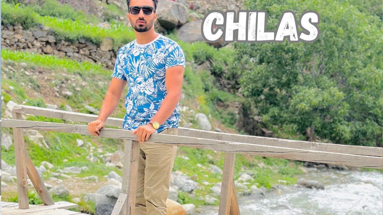 Chilas is beauty | Pakistan tour part 8 | gilgit baltistan | tourism ...