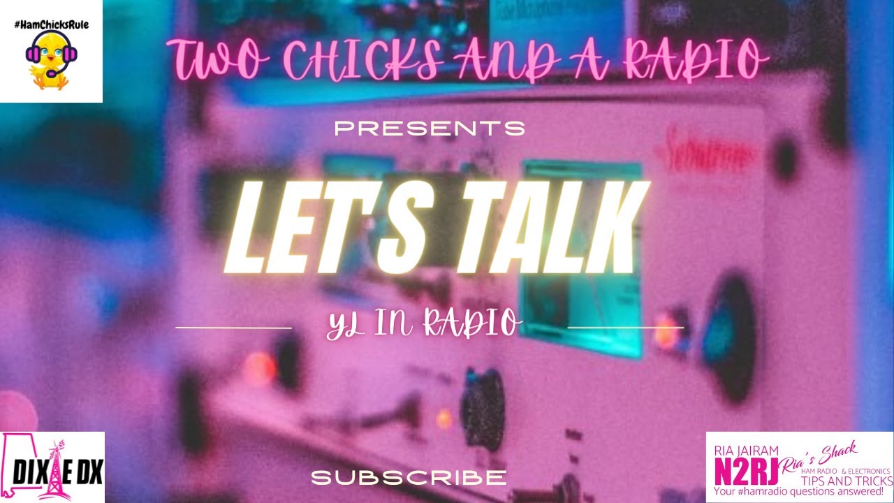 TWO CHICKS AND A RADIO PRESENTS: LET'S TALK - YouTube
