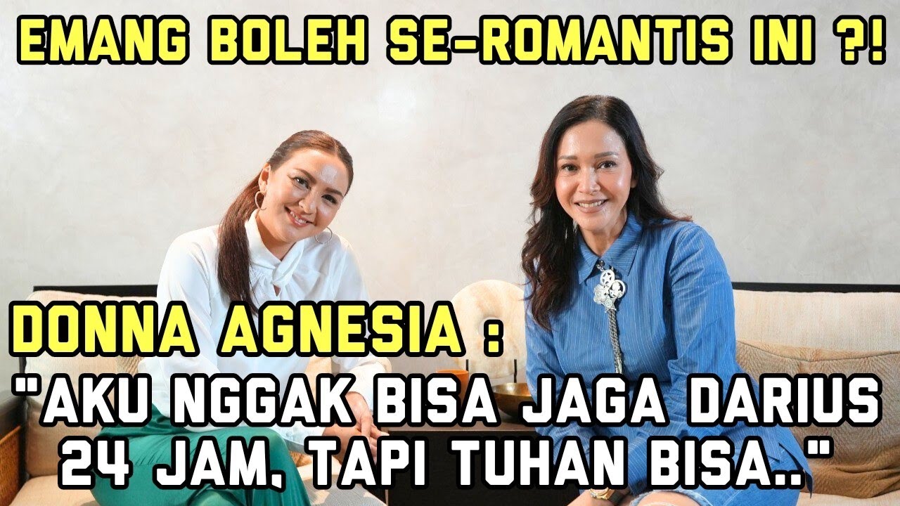 DONNA AGNESIA INSECURE !! DARIUS SINATHRYA TERNYATA ROMANTIS, DULU ...