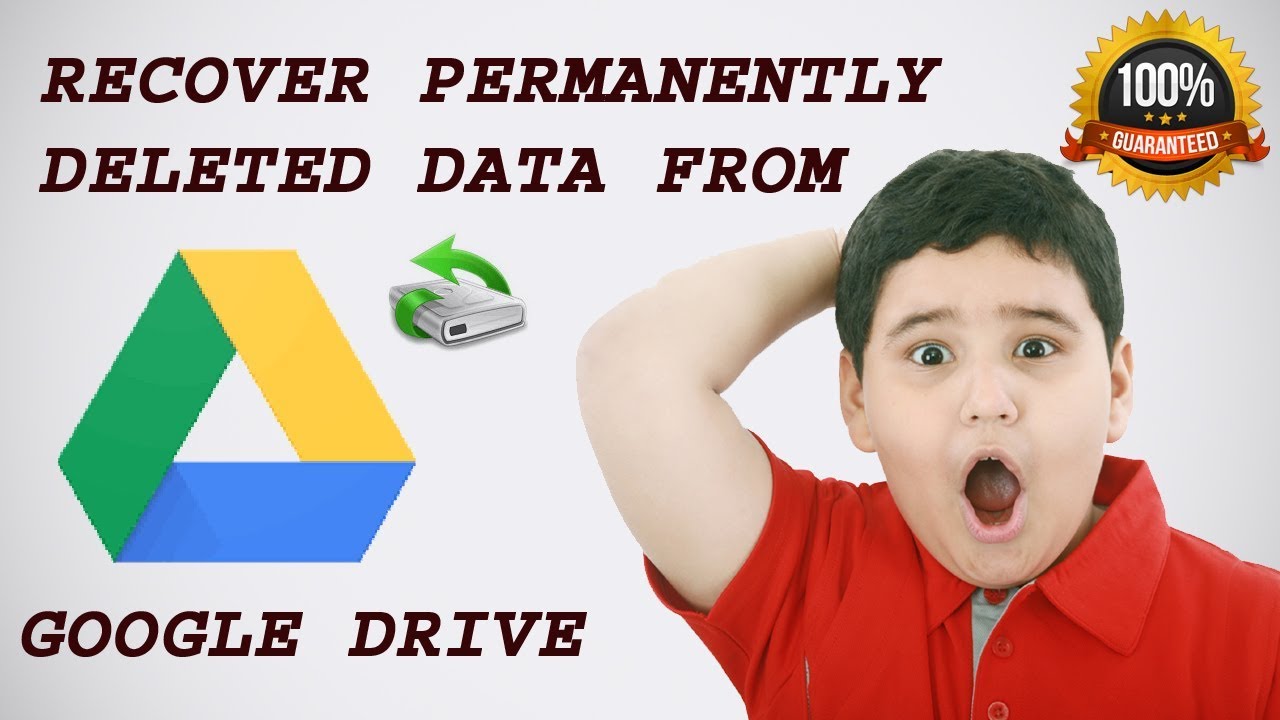 RECOVER PERMANENTLY DELETED DATA FROM GOOGLE DRIVE | 100% GUARANTEED ...