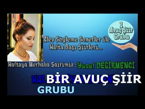 HALA SEVİYORUM SENİ  -- ( Şiir : Yusuf DEĞİRMENCİ & Yorum : Alev Söyleme SONERLER )