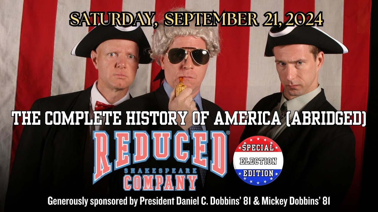 Reduced Shakespeare Company: The Complete History of America (abridged ...