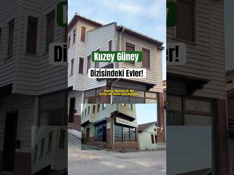 📍Kuzey Güney Dizisindeki Evler!