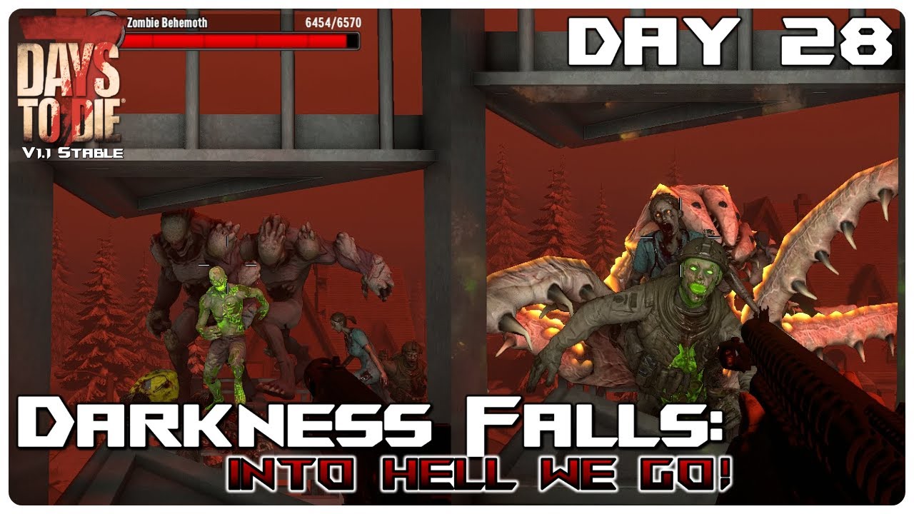 7 Days to Die Darkness Falls Mod | Day 28 Behemoth Horde VS Our Newly ...