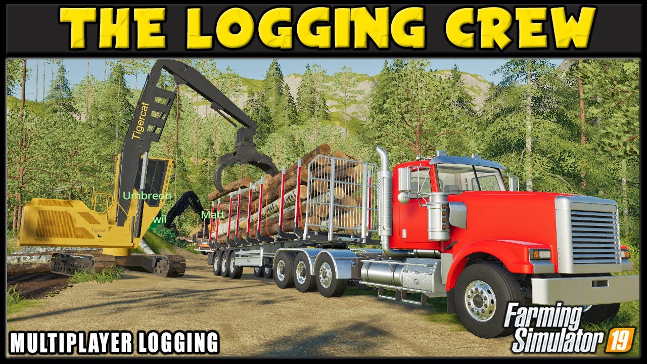 Pounding Out The Loads! - Logging Crew 12 - Farming Simulator 2019 ...