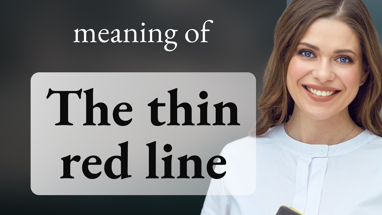 Understanding "The Thin Red Line": A Journey into English Phrases - YouTube