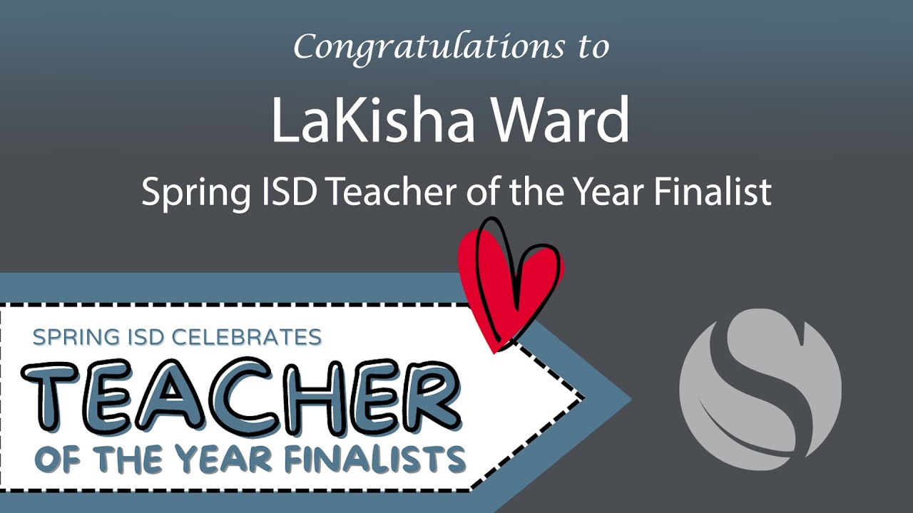 Spring ISD Celebrates Our Teacher of the Year Finalists! LaKisha Ward ...