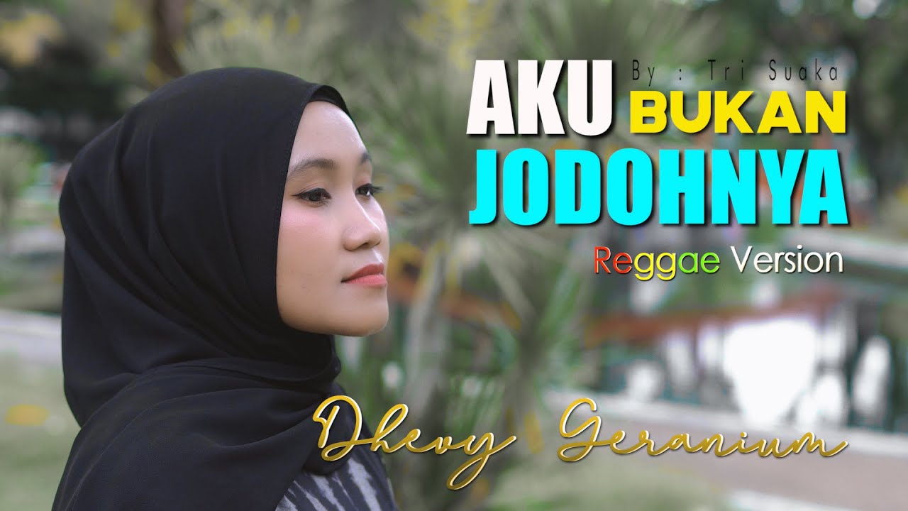AKU BUKAN JODOHNYA - DHEVY GERANIUM [ OFFISIAL MUSIK VIDEO ] - YouTube