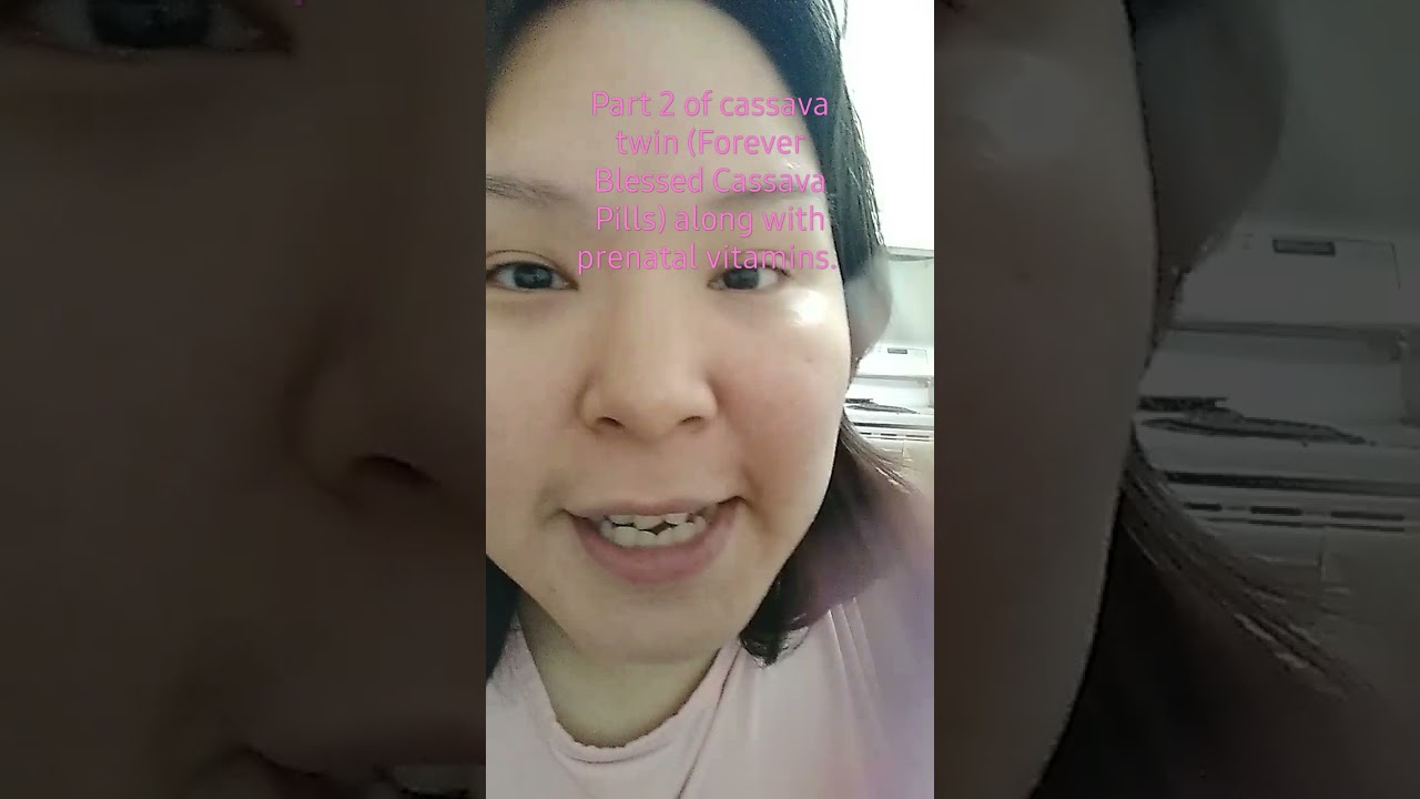 cassava twins (Forever Blessed Cassava Pills) and Prenatal Vitamins ...