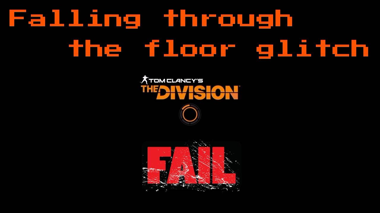 Falling through the floor in the Division - Glitch /Fail?! - YouTube