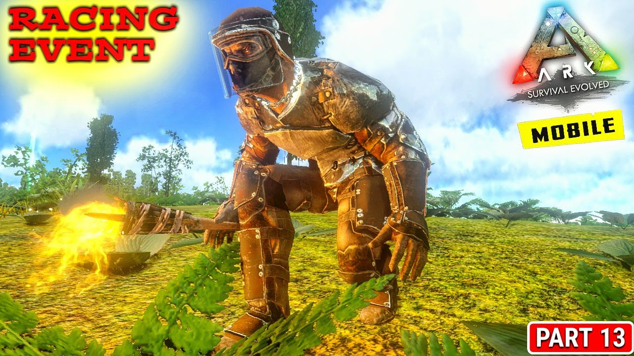 Racing Event Time Date And Price info 🔥: ARK Survival Evolved MOBILE ...