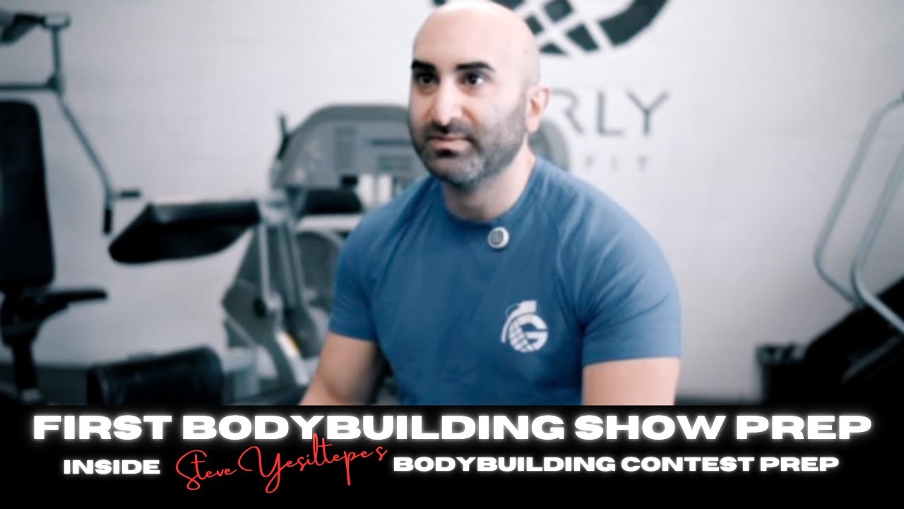 First Bodybuilding Show Prep | Inside Steven Yesiltepe’s First ...