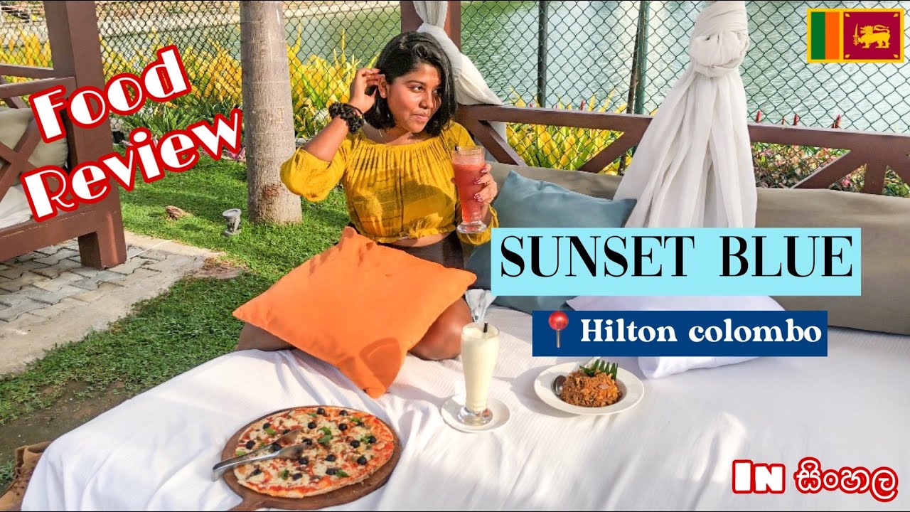 Hilton Hotel Colombo | Sunset Blue | Hilton Colombo | Stories of Lash ...