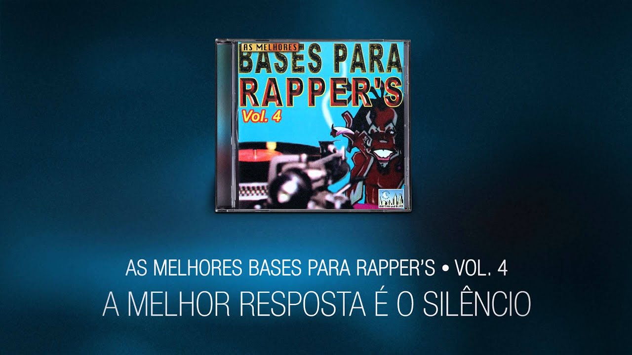 A melhor resposta é o silêncio - As melhores bases para Rapper's (Vol ...
