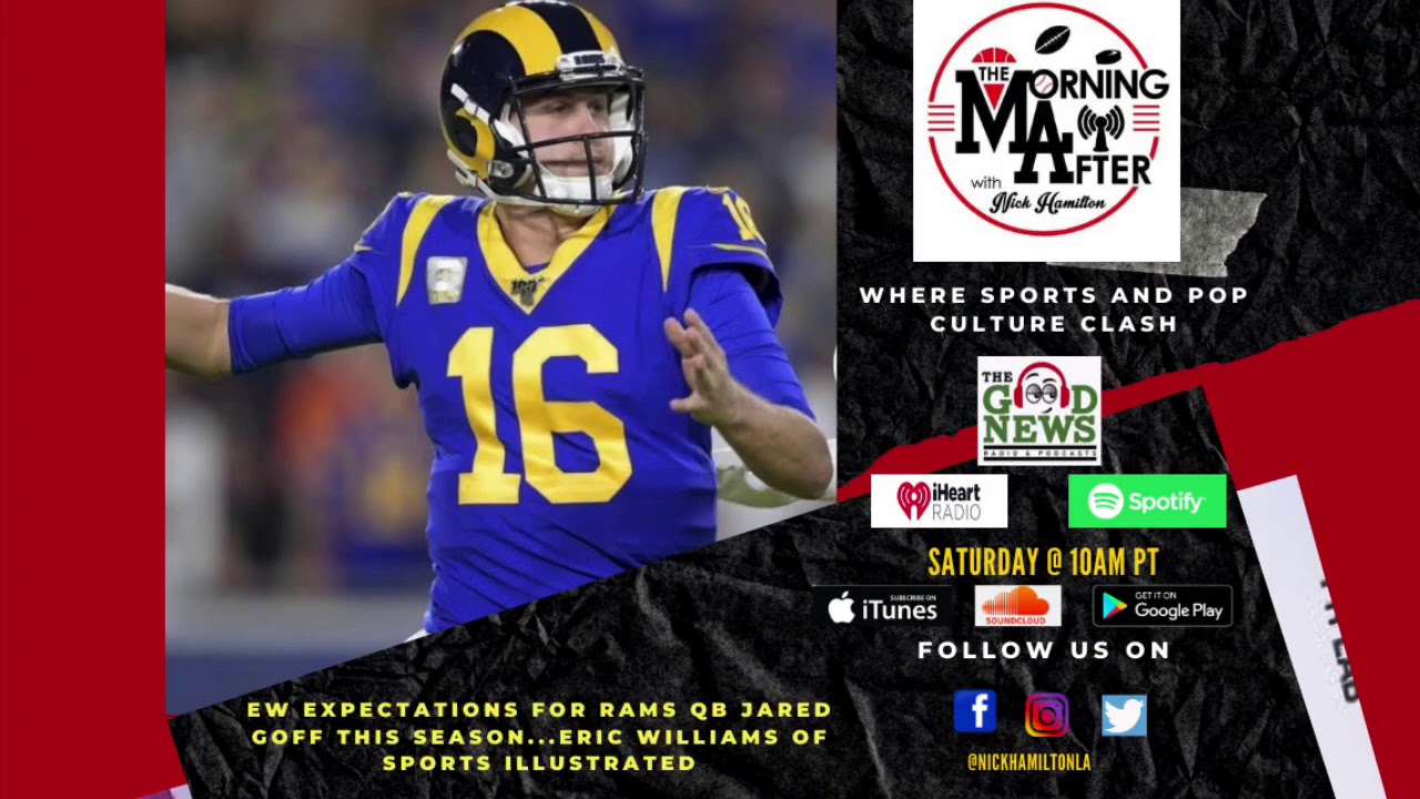 TMA w/ Nick Hamilton: New Expectations For Rams QB Jared Goff - YouTube