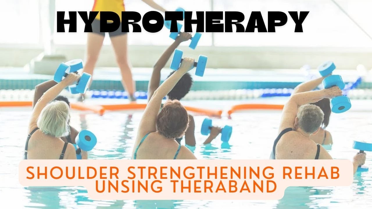 HYDROTHERAPY SHOULDER THERABAND EXERCISE #shoulderpain #shoulderrehab # ...