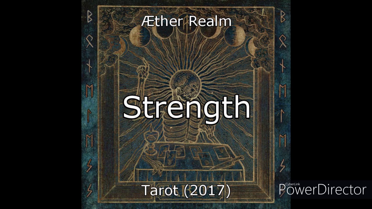 Strength lyrics - Æther Realm (Tarot 09, 2017) - YouTube