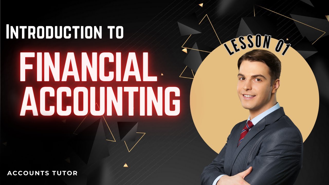 Introduction to Financial Accounting: Basics, History, and Key Concepts ...