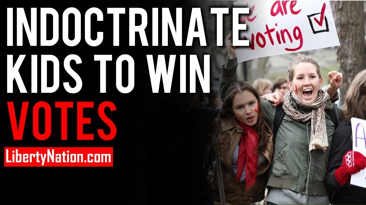 Indoctrinate Kids and Get Them Voting! - YouTube