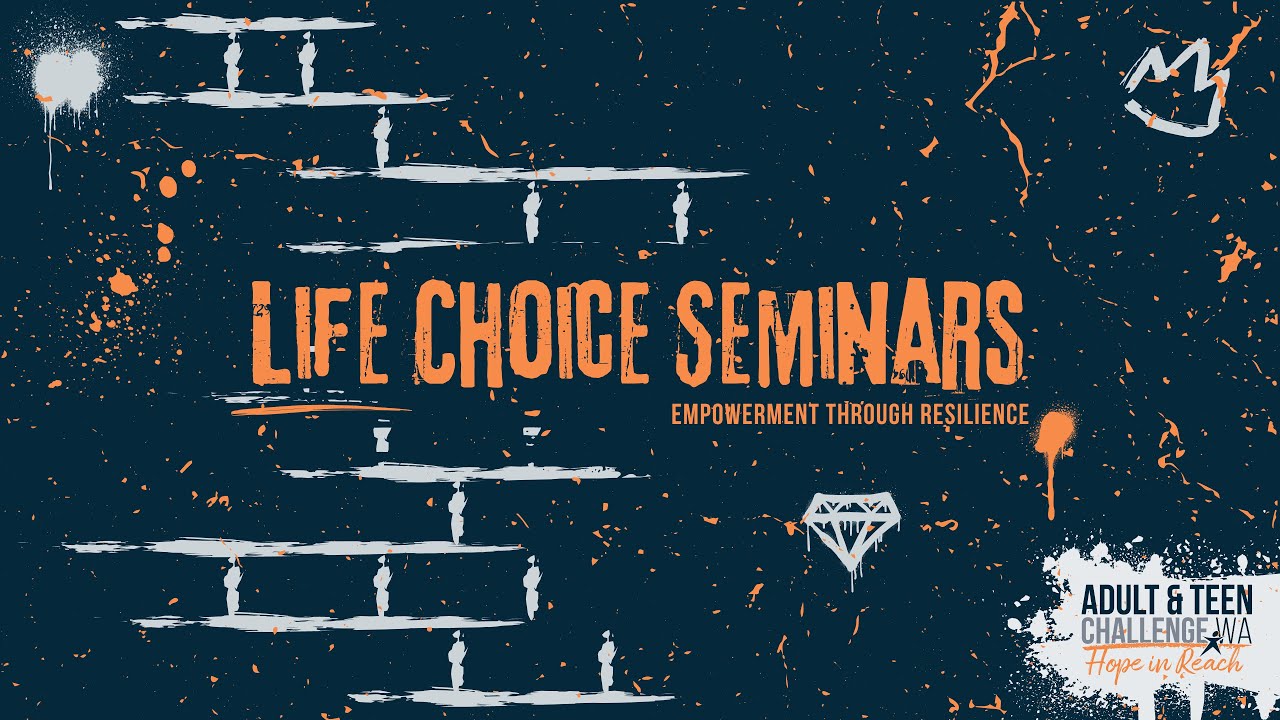 Life Choice Seminar - Empowerment Through Resilience - YouTube