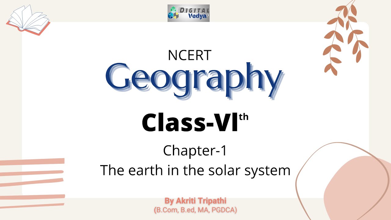 The Earth in the Solar System- NCERT Solutions | Geography Class 6 ...