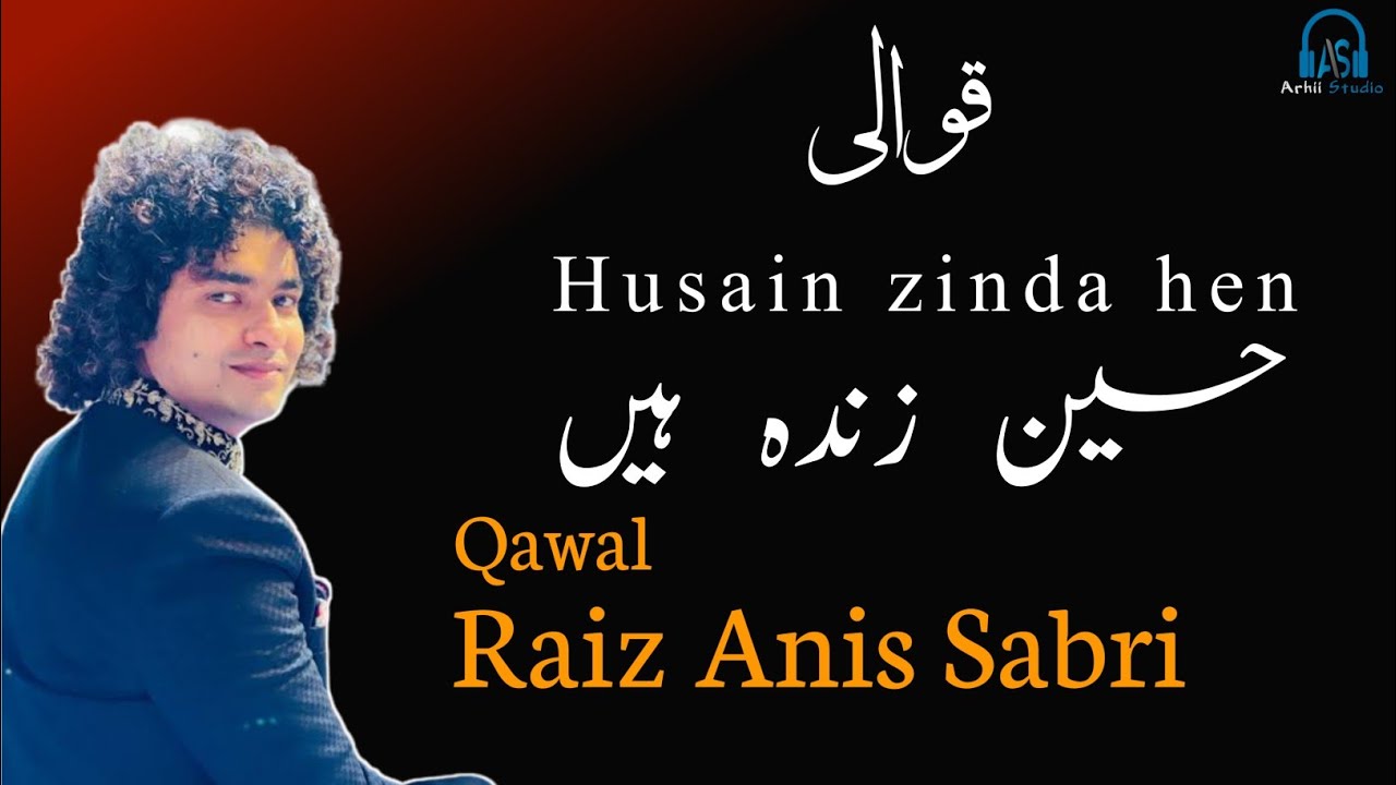 Husain Zinda Hen Qawali By Anis Sabri | husain zinda hen | Arhii Studio ...