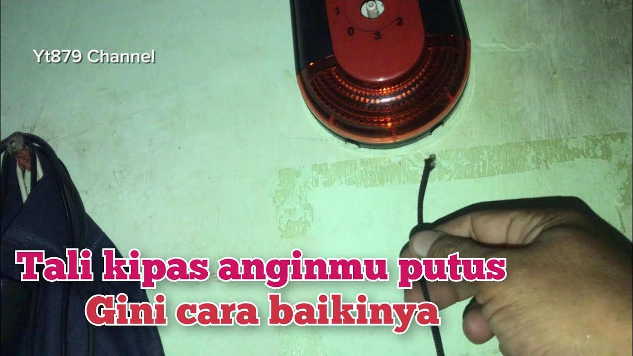 Cara memperbaiki tali kipas angin yang putus - YouTube