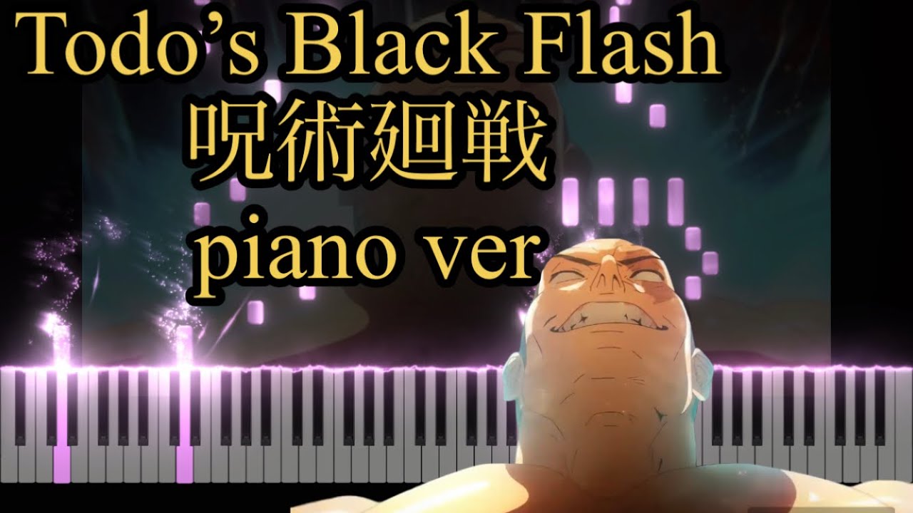 Todo’s Black Flash piano ver/ Jujutsu Kaisen S2 EP 20 OST - YouTube