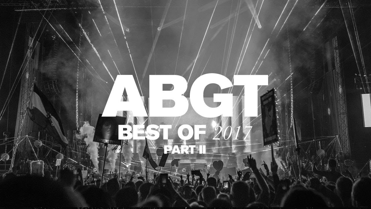 Group Therapy Best Of 2017 pt.2 with Above & Beyond - YouTube