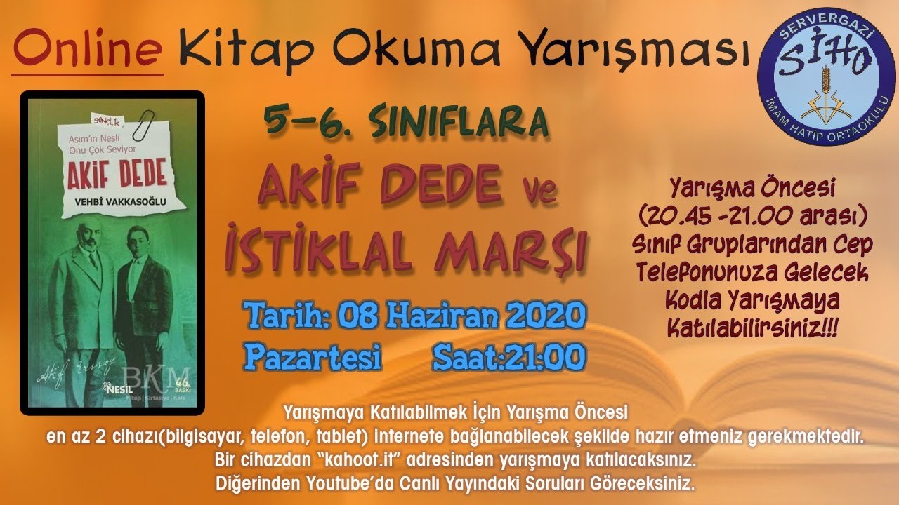 SİHO 5 ve 6. SINIFLAR ARASI ONLINE AKİF DEDE KİTABI ve İSTİKLAL MARŞI BİLGİ YARIŞMASI - YouTube