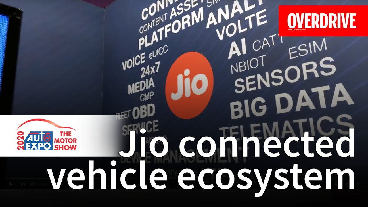 Jio showcases connected vehicle ecosystem | Auto Expo 2020 | OVERDRIVE ...