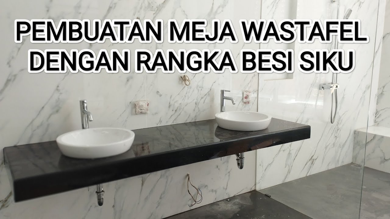 PEMBUATAN MEJA WASTAFEL DENGAN RANGKA BESI SIKU - YouTube