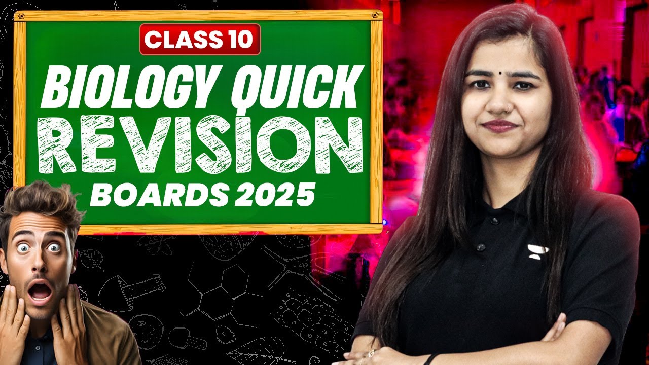 Class 10th | Biology Last Minute Quick Revision | Boards 2025 | By ...