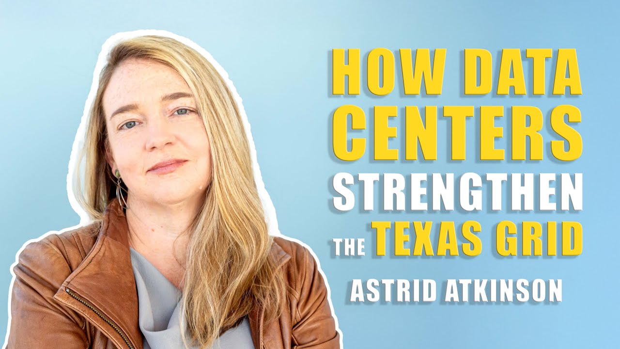 How Data Centers Can Strengthen the Texas Grid | Astrid Atkinson - YouTube