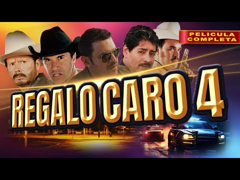 Regalo Caro 4 | Película Completa | Aguila Blanca TV | Accion de Narcos | Corridos | 2024
