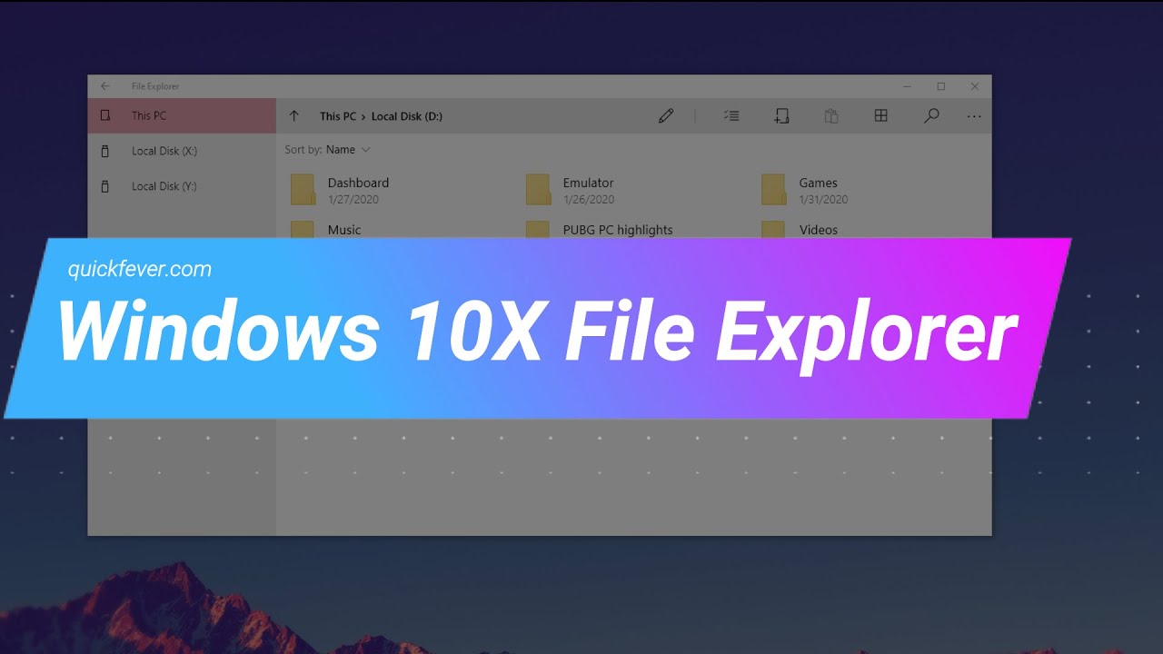 How To Access Windows 10X File Explorer Interface On Windows 10? - YouTube