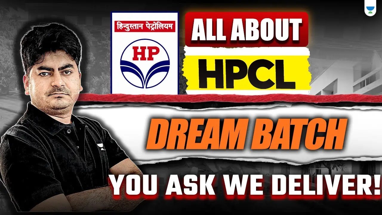 All About HPCL Dream Batch 💥 Selection-Oriented Strategy Starts Here! - YouTube